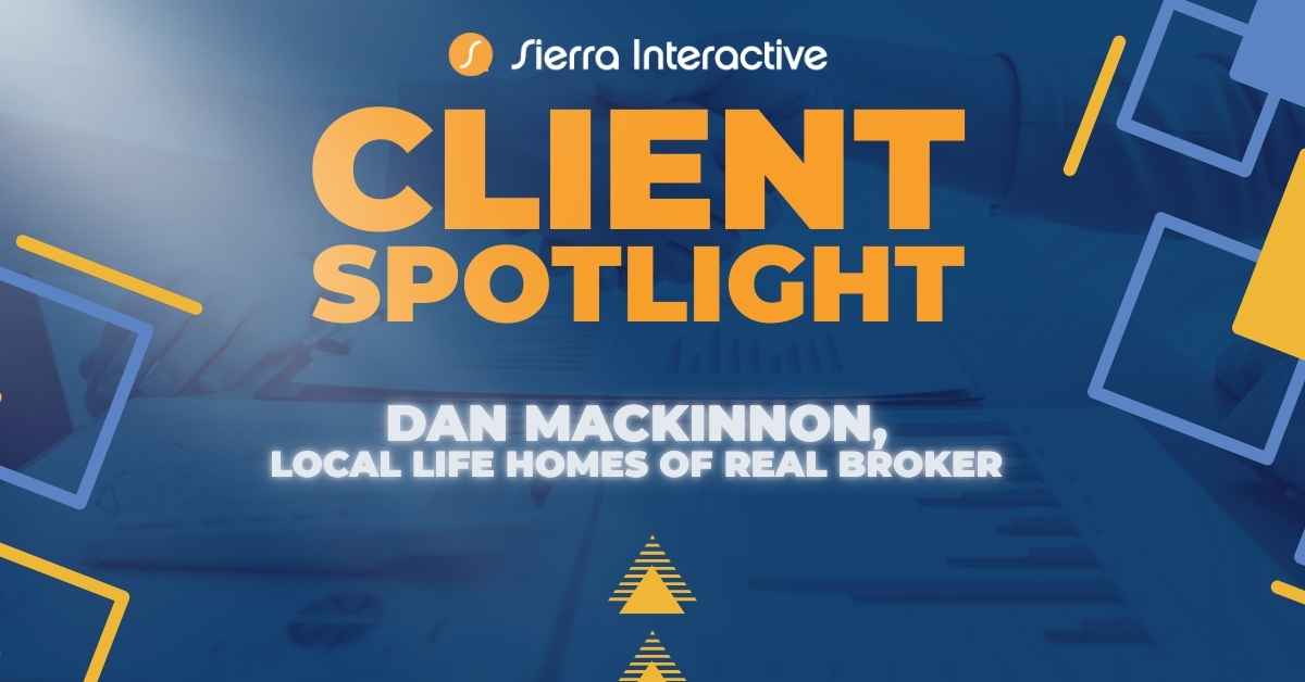 Sierra Interactive Client Spotlight: Dan MacKinnon